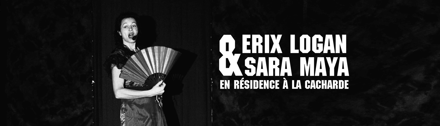 Sara Maya et Erix Logan à la Cacharde - Compagnie Zinzoline
